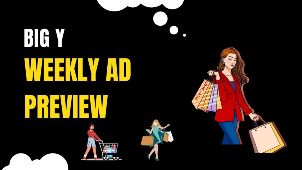 Big Y Weekly Ad: This Week’s Sales Ad & Next