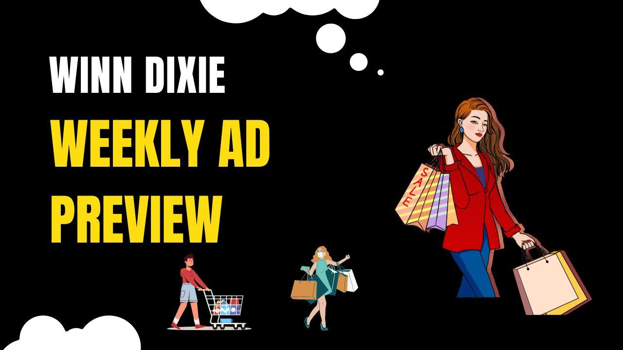 Winn Dixie Weekly Ad (6/11/25 - 6/17/25) Early Preview